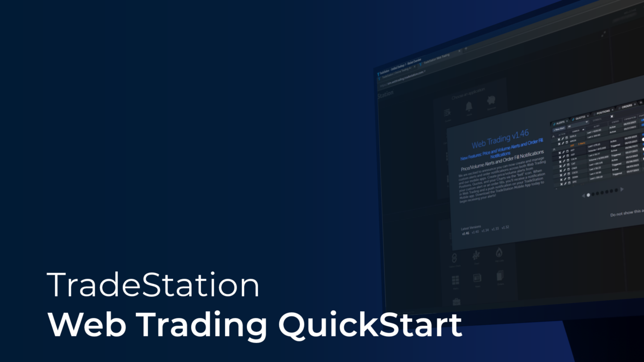Getting Started with TradeStation’s Platform | TradeStation