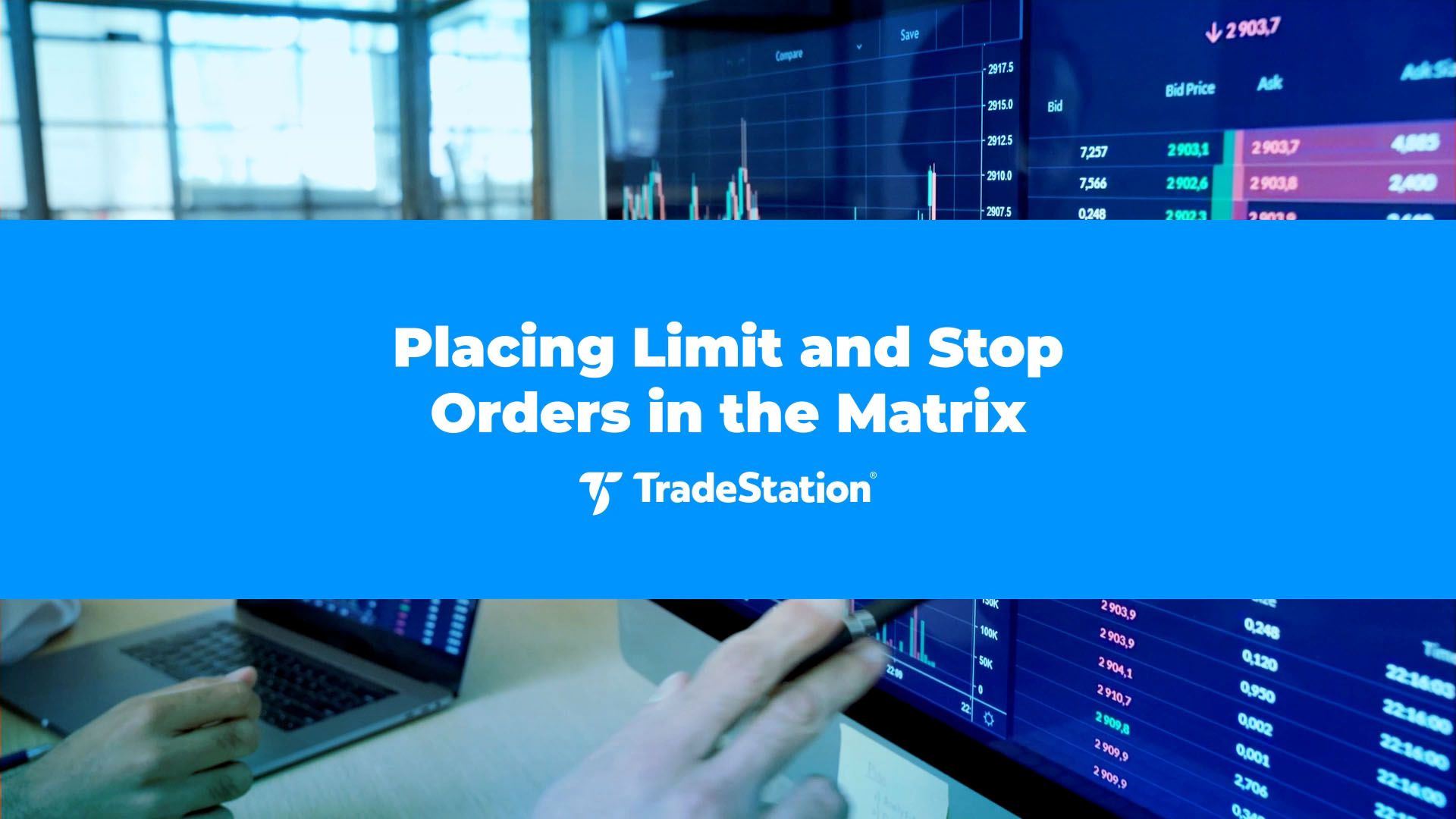 Placing Limit and Stop Orders in the Matrix | TradeStation Desktop
